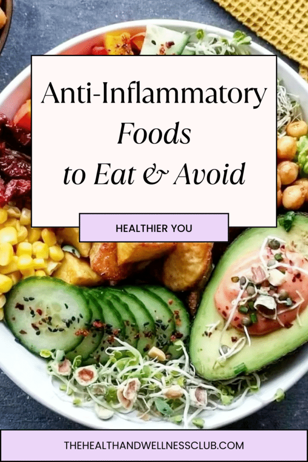 Anti-Inflammation Diet For Better Health - 8 Foods To Add Or Avoid